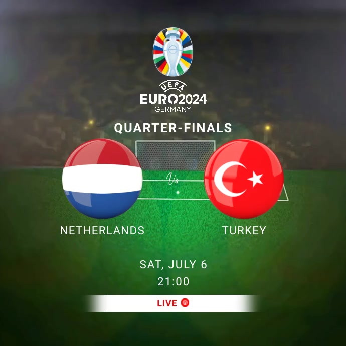Green Netherlands Vs Turkey Euro 2024 Quarter Template | PosterMyWall