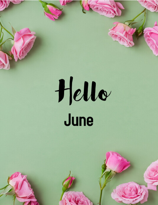 Copy of Green Pastel Green Flat Lay 'hello June' Template Flyer (us ...