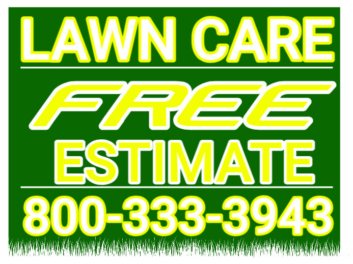 Copy of Green Professional Lawn Care Lawn Sign Template Yard Sign ...