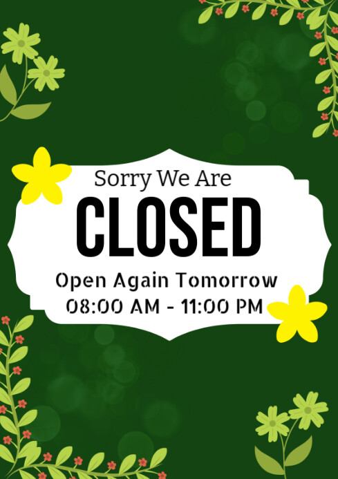Green Professional We're Closed For Today Open Again Tomorrow A4 ...