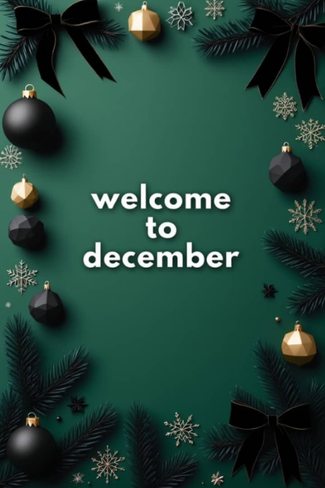 Green Typographic Welcome To December – Happy New Month Poster Template ...