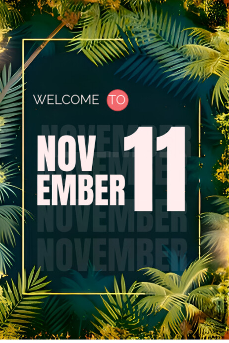 Green Welcome To November Poster Template | PosterMyWall