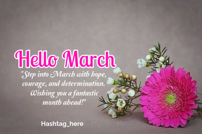 Copia de Grey Floral Hello March Poster | PosterMyWall