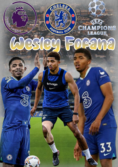 Grey Futuristik Wesley Fofana Chelsea And Fra Template | PosterMyWall