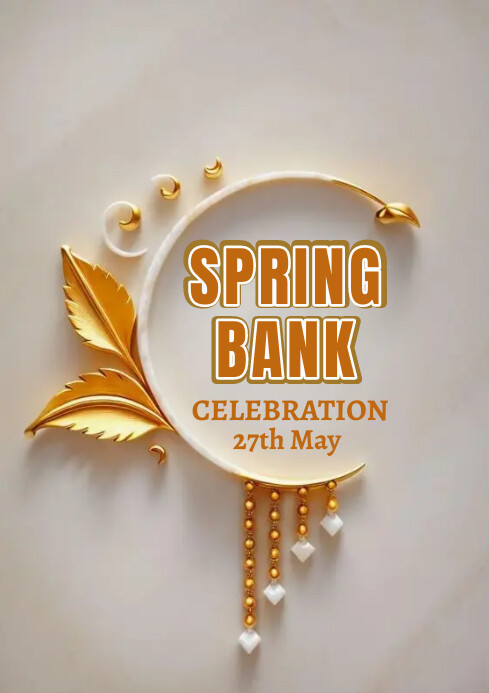 Grey Joyful Spring Bank Holiday A4 Template | PosterMyWall