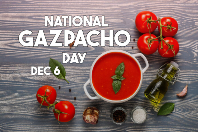 Copy of Grey Maximalist National Gazpacho Day Poster | PosterMyWall