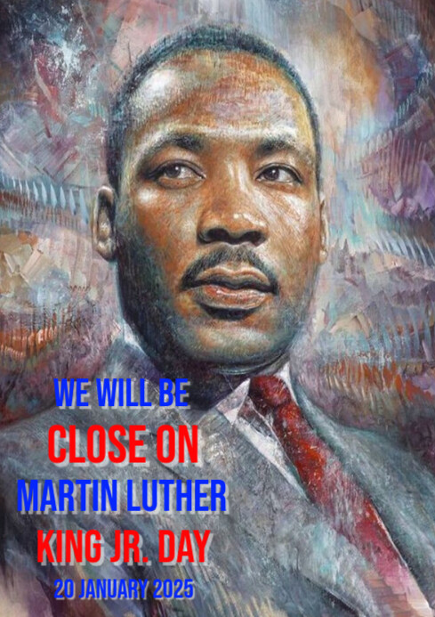 Copy of Grey Modern & Minimal Close For Martin Luther King Jr Day A4 ...