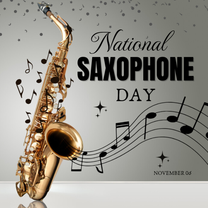 Copy of Grey National Saxophone Day Instagram Post | PosterMyWall