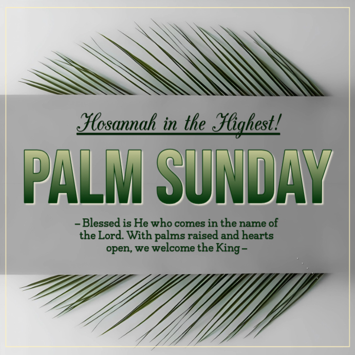 Plantilla de Grey Palm Sunday Celebration Square Post (1:1) | PosterMyWall