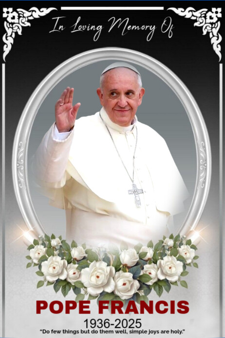Grey Pope Francis Tribute Template Poster | PosterMyWall