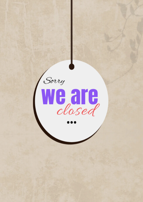 Grey Professional Sorry We Are Closed A4 Template | PosterMyWall