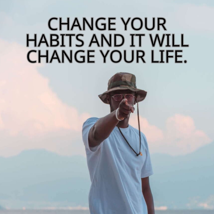 HABIT AND LIFE QUOTE TEMPLATE | PosterMyWall