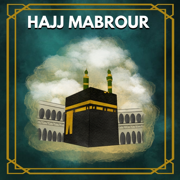 Hajj Mabrour Instagram post Template | PosterMyWall