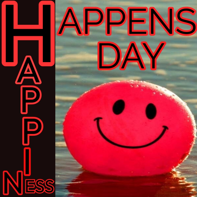 Happiness happens day Template | PosterMyWall