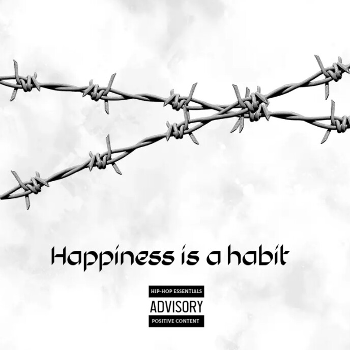 Happiness is a habit Album Cover Template | PosterMyWall