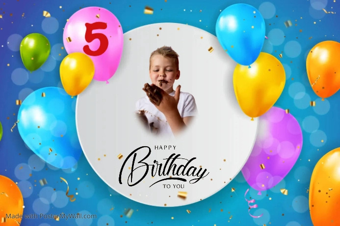 Happy 5 year birthday Template | PosterMyWall