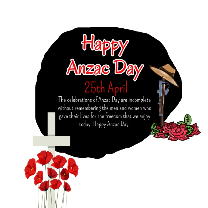 happy anzac day,anzac remembrance day Template | PosterMyWall