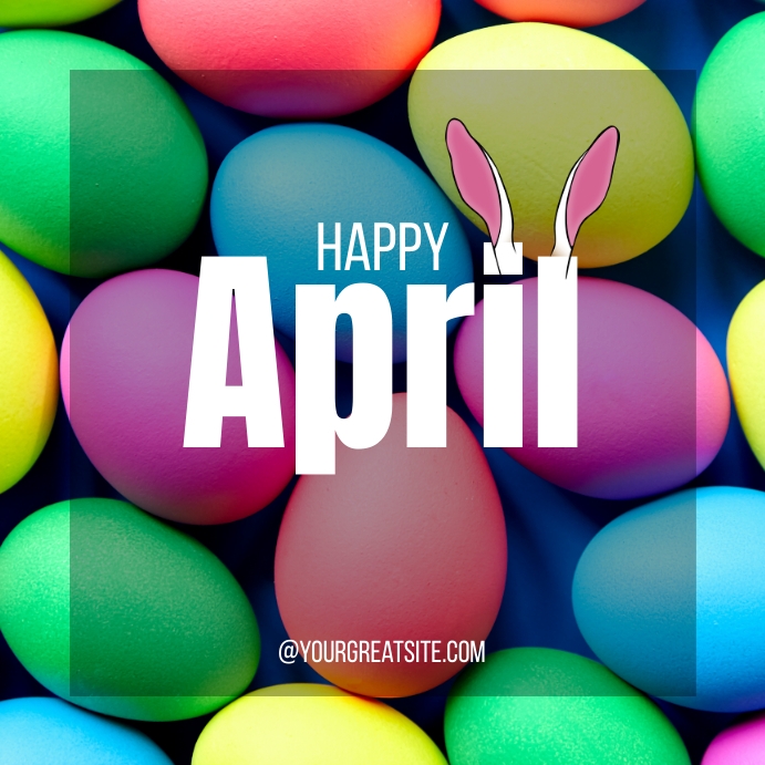 Copy of Happy April | PosterMyWall