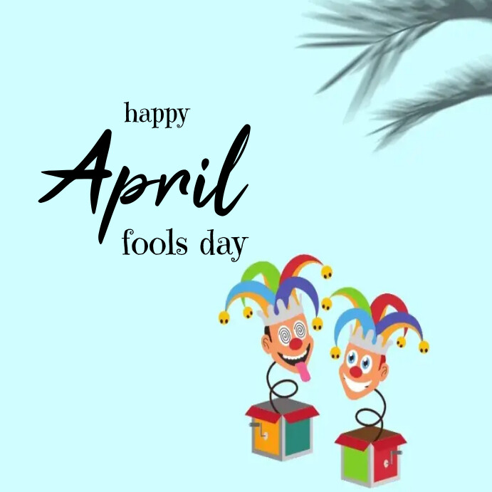 Copy of Happy April Fools Day ( | PosterMyWall
