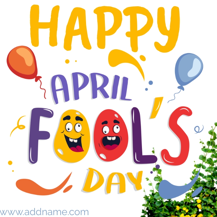 HAPPY APRIL FOOLS DAY COVER Template | PosterMyWall
