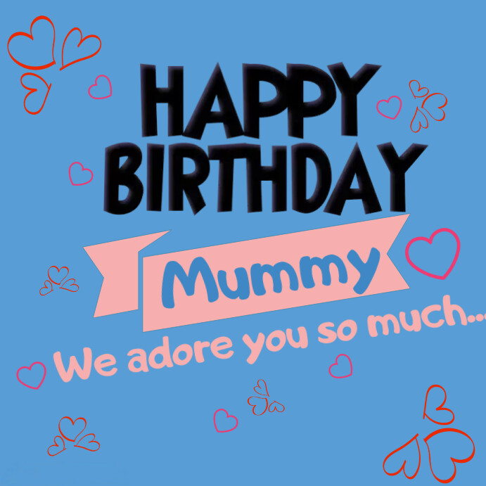 Modèle Happy B irthday Mom | PosterMyWall