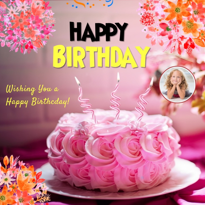 สำเนา happy birthday, Wishing You a Happy Birthcday | PosterMyWall