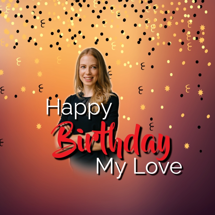 happy birthday card for a lover Template | PosterMyWall