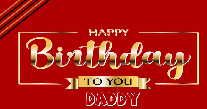Copy of happy birthday card for daddy | PosterMyWall