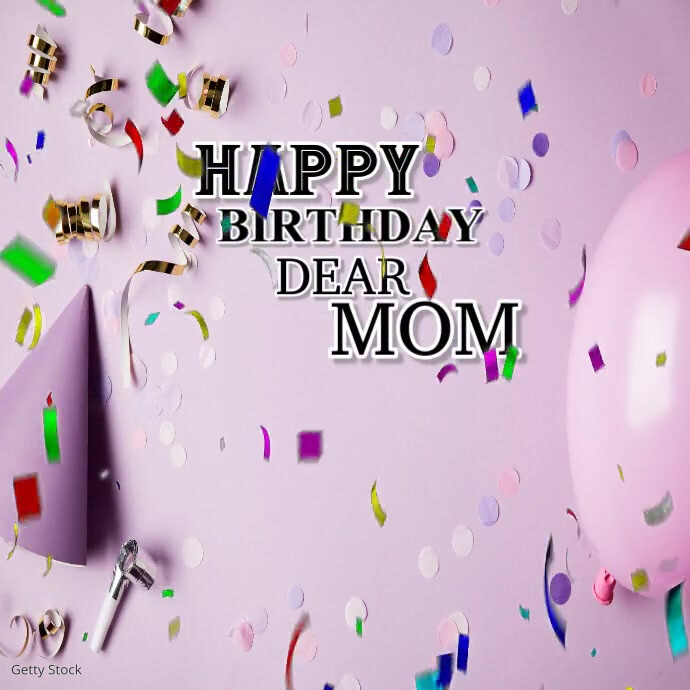 Modèle Happy Birthday Dear Mom | PosterMyWall