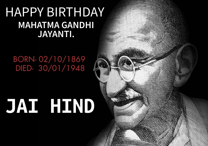 HAPPY BIRTHDAY MAHATMA GANDHI TEMPLATE | PosterMyWall