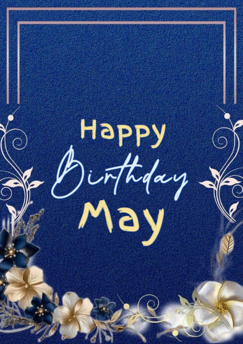 Happy birthday may Template | PosterMyWall