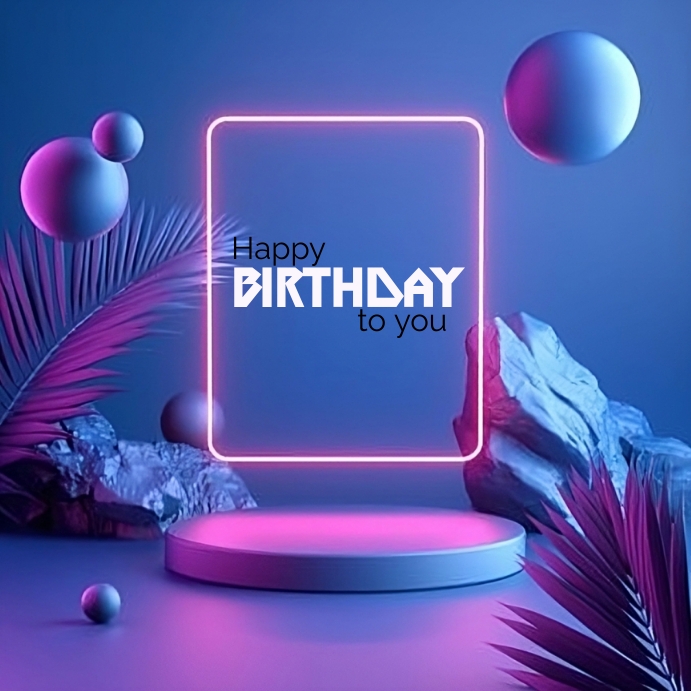 Happy Birthday Mockup with Futuristic Feel | PosterMyWall