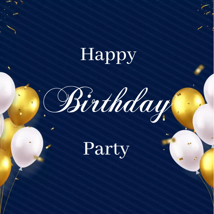 Plantilla de Happy birthday party | PosterMyWall