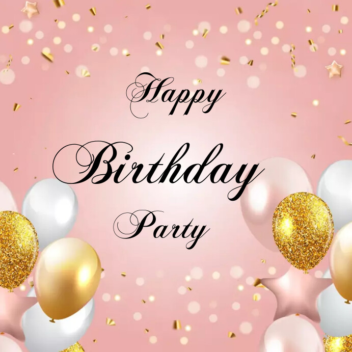 Happy birthday party Template | PosterMyWall