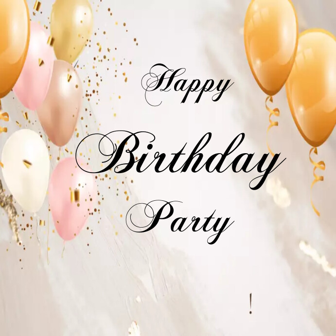 Plantilla de Happy birthday party | PosterMyWall