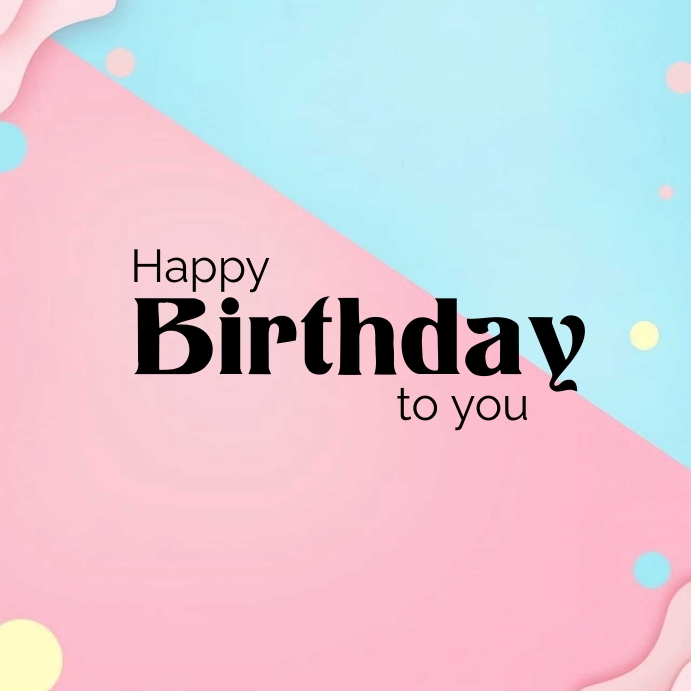 Happy birthday post Template | PosterMyWall