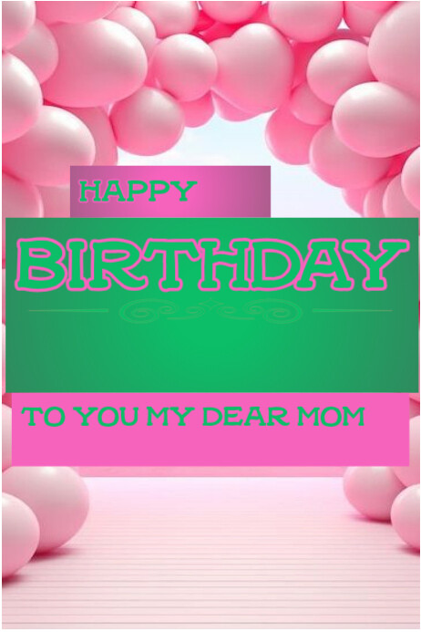 Copy of Happy birthday to you my dear mom | PosterMyWall