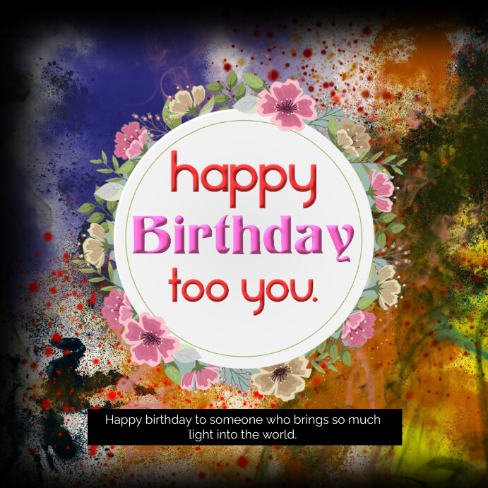 Happy Birthday Too You! Best Birthday Poster Template | PosterMyWall