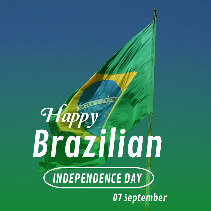 Happy Brazil Independence Day Instagram Post Template | PosterMyWall