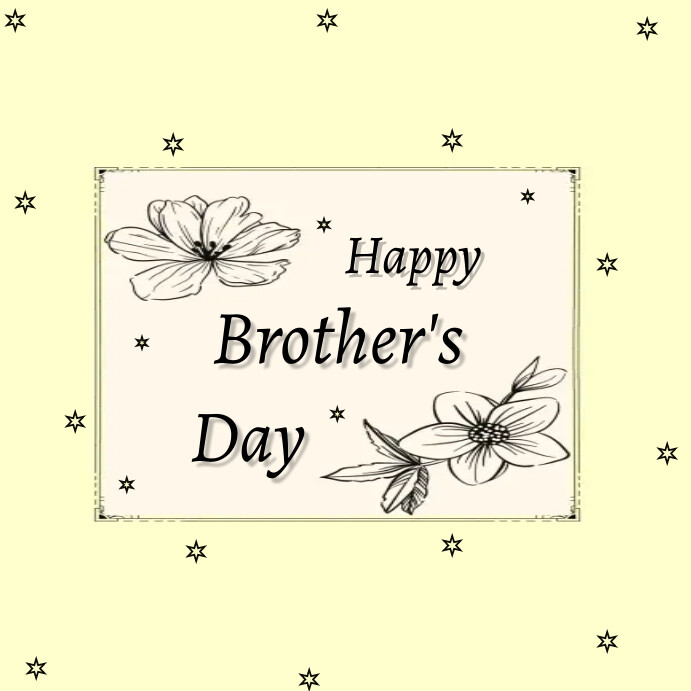 Copy of happy brother's day instagram post | PosterMyWall