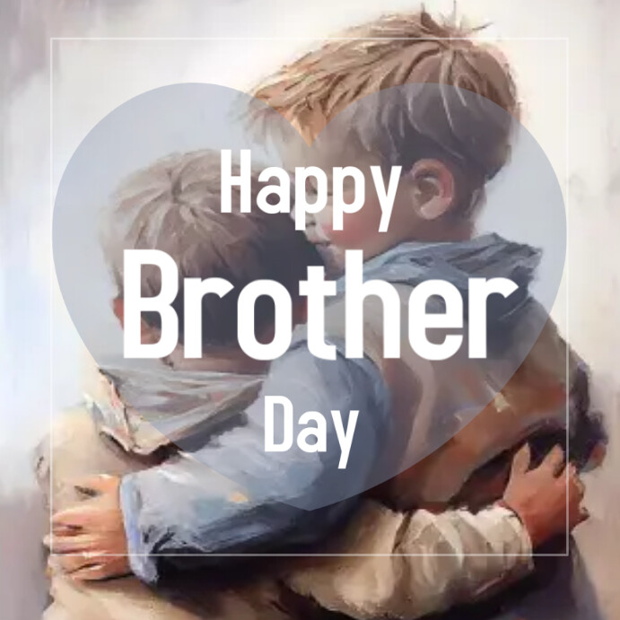 Copy of Happy brother day Instagram post | PosterMyWall