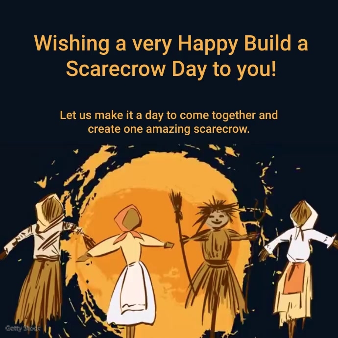 Happy Build A Scarecrow Day Video greetings Template | PosterMyWall