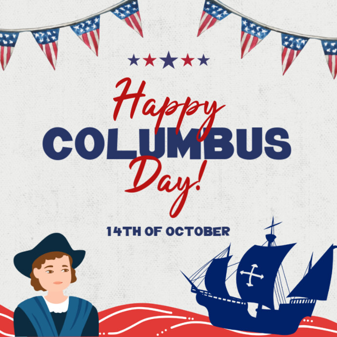 Copy of Happy Columbus Day | PosterMyWall