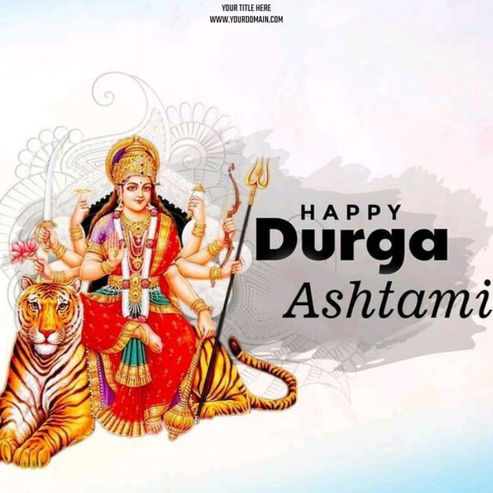 Happy Durga Ashtami Template | PosterMyWall