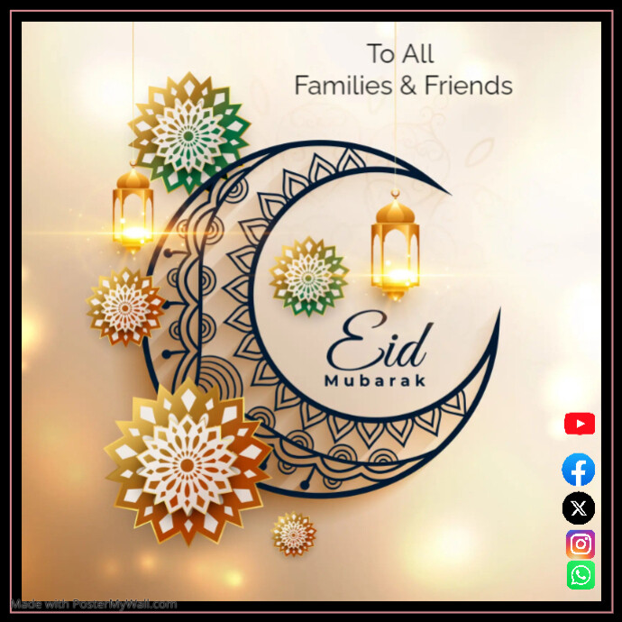 Happy Eid Mubarak to All Families & Friends Template | PosterMyWall
