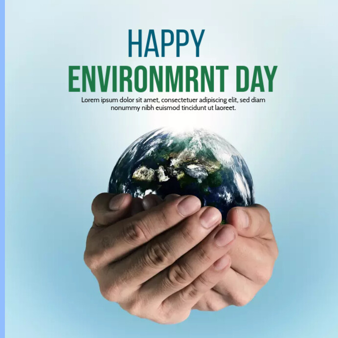 Copy of HAPPY ENVIRONMENT DAY | PosterMyWall