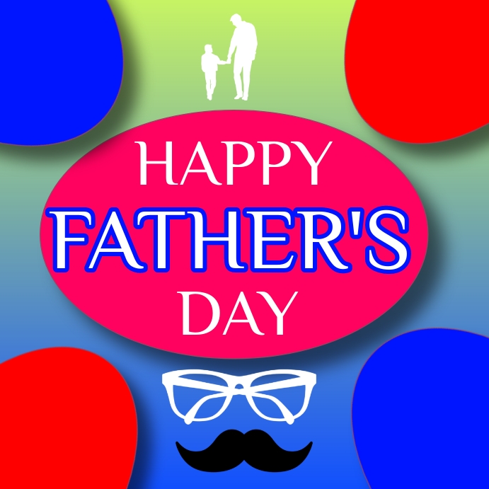 Copy of Happy father's day father's Day Instagram pos | PosterMyWall
