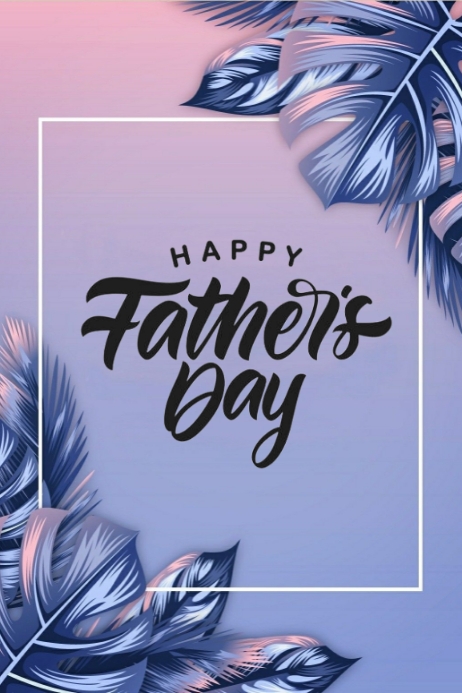 Happy Father's Day Poster Template | PosterMyWall