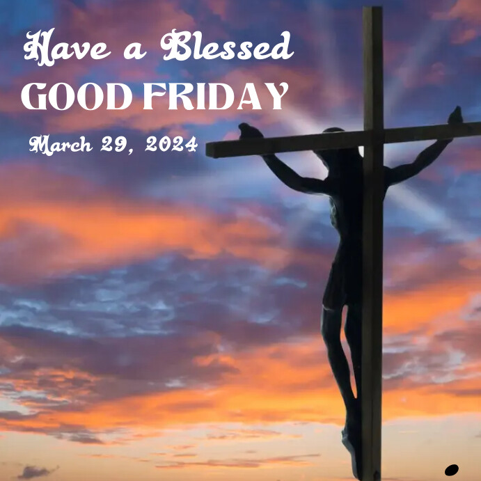 Happy Good Friday Post Template | PosterMyWall