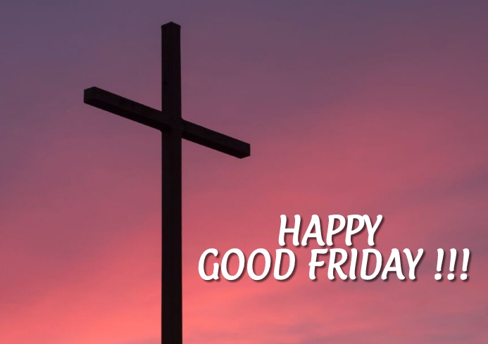 HAPPY GOOD FRIDAY POSTER TEMPLATE | PosterMyWall
